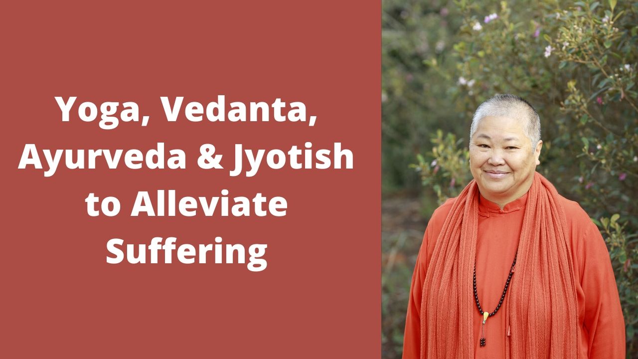 Vedic Knowledge (Yoga, Vedanta, Ayurveda, and Jyotish) to Alleviate ...